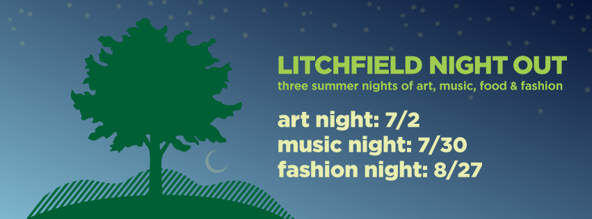 Litchfield’s “Art Night Out” Returns Thursday, July 2nd – Connecticut ...